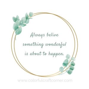 Free Inspirational Quote Printables - Colorful Craft Corner